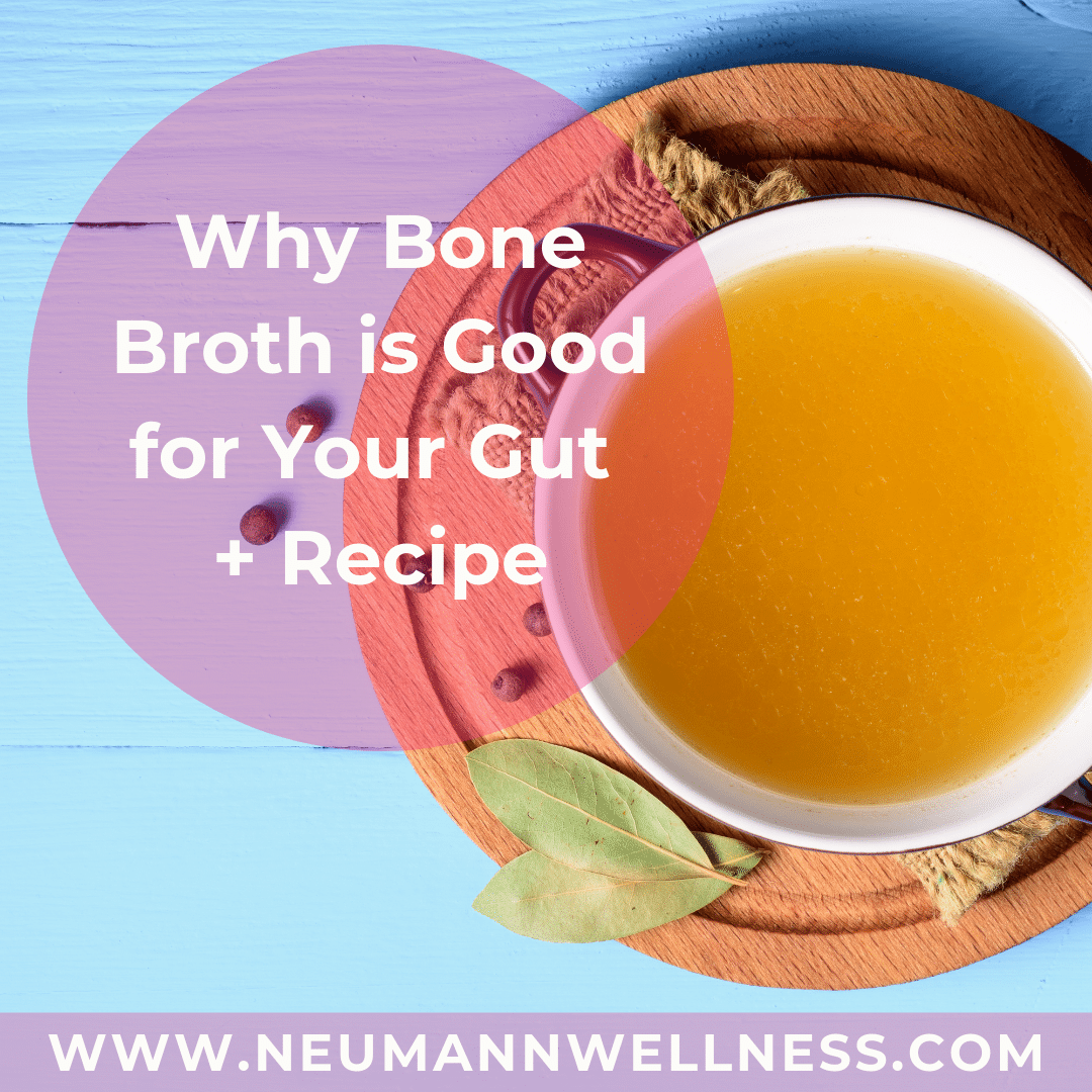 Why Bone Broth Is Good For Your Gut Recipe Neumann Nutrition Why Bone Broth Is Good For Your Gut Recipe Neumann Nutrition